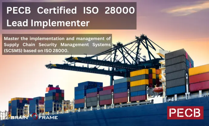 PECB Certified ISO 28000 Lead Implementer (EN) | Brainframe.com